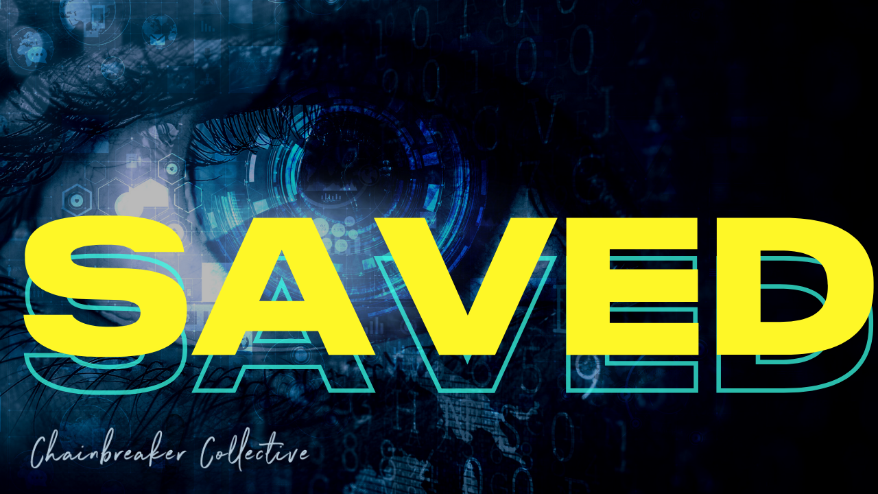 SAVED – Chainbreaker Collective
